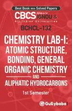 Buy BCHCL-132 Chemistry Lab-I: Atomic Structure, Bonding, General Organic Chemistry and ...