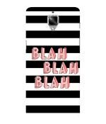 Buy Bhai Cover One Plus 3T Rubber Blah Blah Blah Mobile Back Case Cover ...