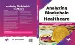 Buy Analyzing Blockchain in Healthcare Aryan Chaudhary Raman Chadha ...
