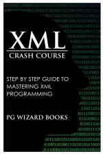 Buy Computer Book Shop Xml Crash Course - Step By Step Pg Wizard Books Paperback 28 Pages Online ...