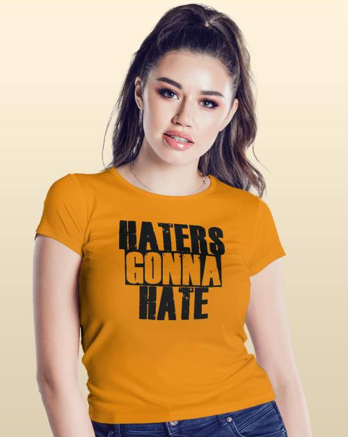 Buy Macmerise Haters Gonna Hate Yellow T-shirt for Womens Online at ...