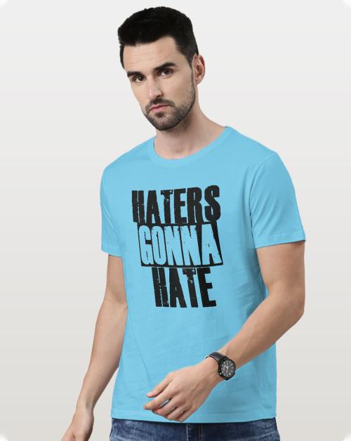 Buy Macmerise Haters Gonna Hate Sky Blue T-shirt for Mens Online at ...