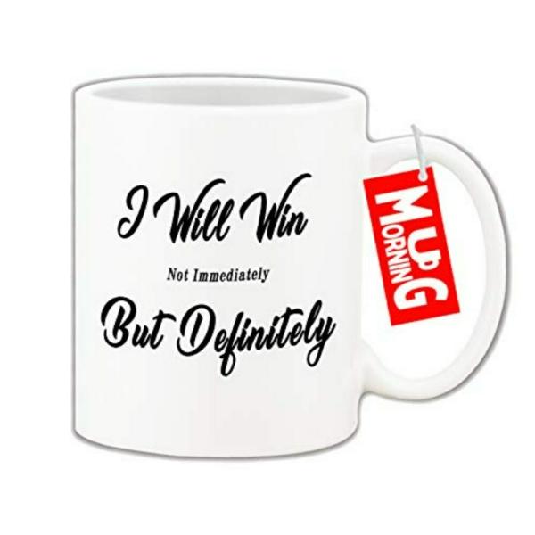 Mug Morning I Will Win Inspirational Mugs Motivational Mugs ...