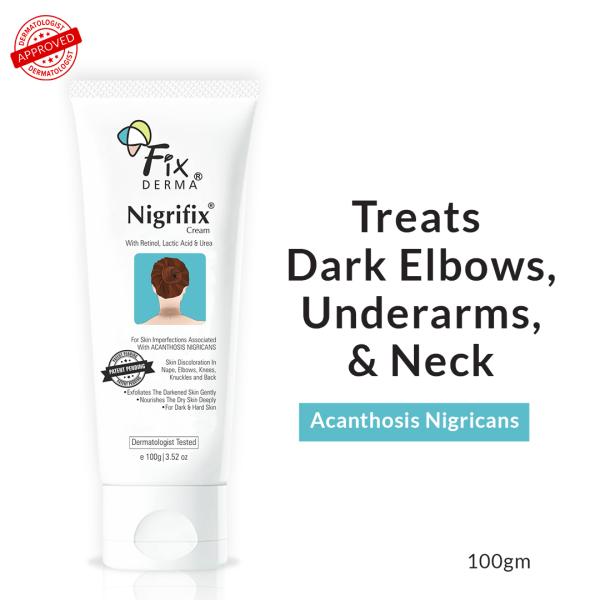 Fixderma Nigrifix cream for Acanthosis Nigricans For Dark Body Parts ...