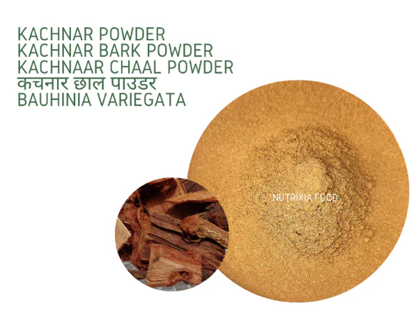Nutrixia Kachnar Chhal Bark Powder Churna-Kachnaar Chaal-Kanchnar Chal ...