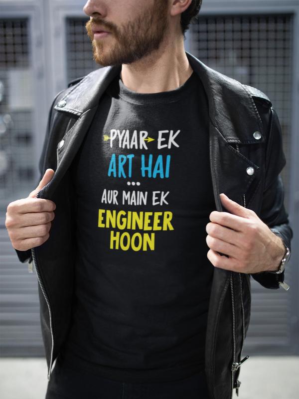 pyar ek art hai aur main ek engineer hoon Printed T-Shirt In Half ...